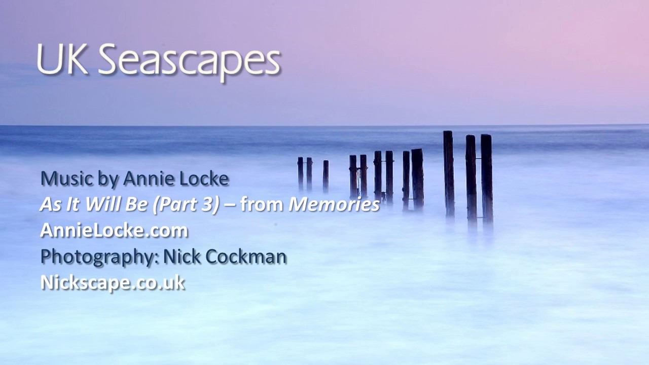 Beautiful UK Seascapes set to music by Annie Locke - YouTube