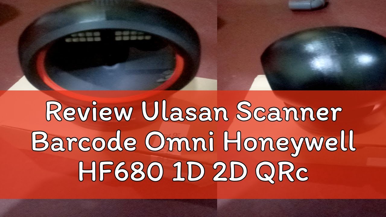 Review Ulasan Scanner Barcode Omni Honeywell HF680 1D 2D QRcode ...