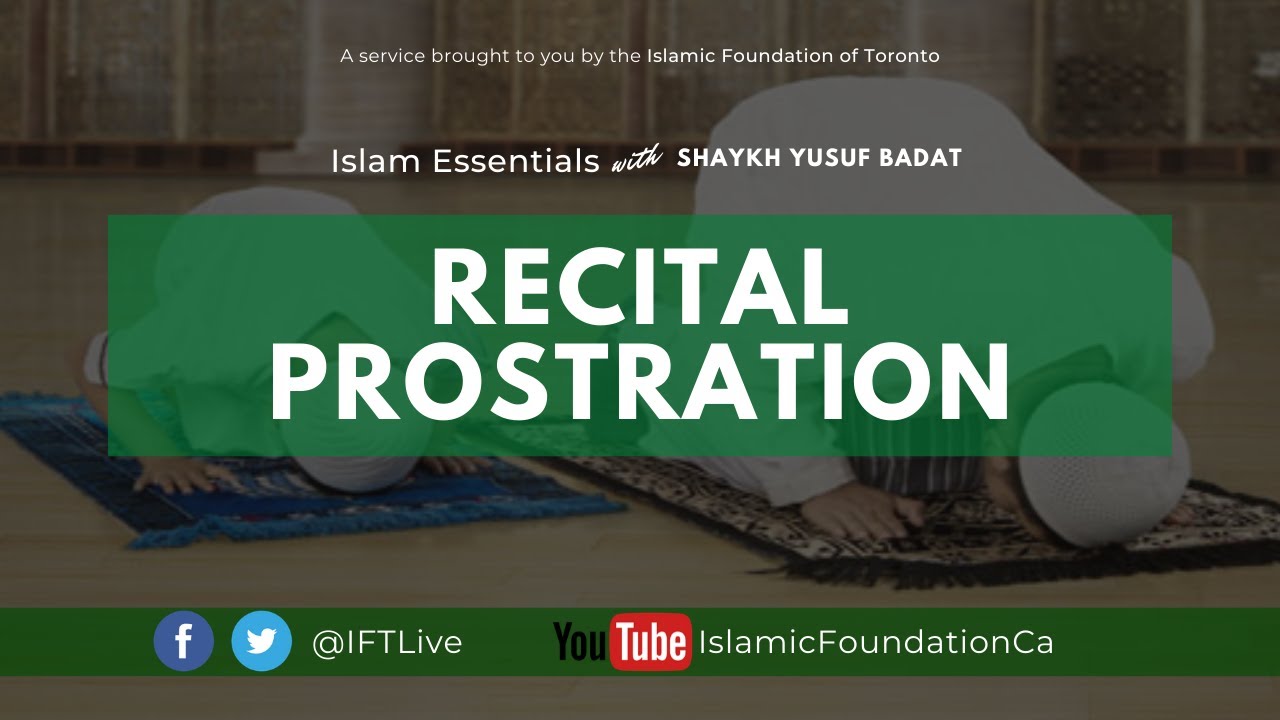 Islam Essentials: Recital Prostration - May 20, 2020 - YouTube