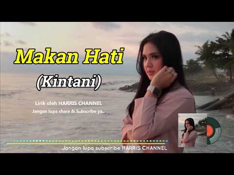 KINTANI - MAKAN HATI (Official Lyric Video) LAGU MINANG POPULER
