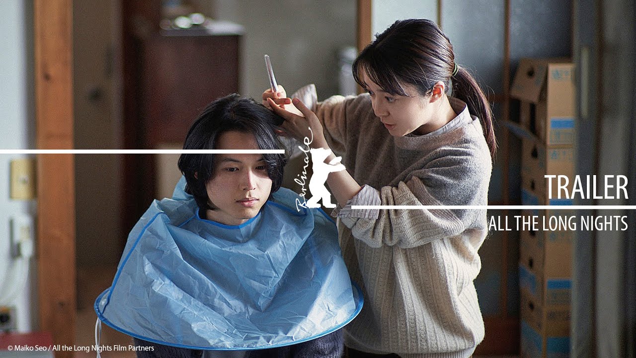 "All the Long Nights" (Yoake no subete) | Trailer | Berlinale 2024 ...
