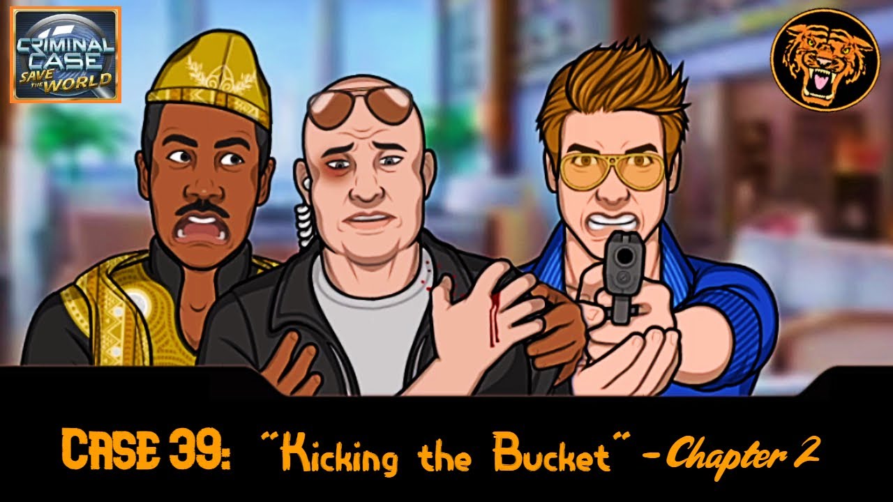 Save the World: Case 39: "Kicking the Bucket" - Chapter 2 - YouTube