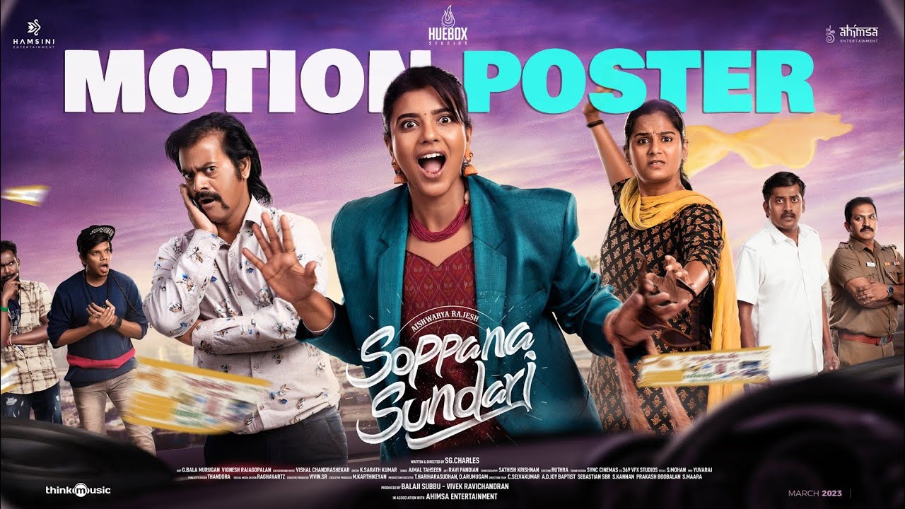 Soppana Sundari - Motion Poster | Aishwarya Rajesh |SG Charles| Vishal ...