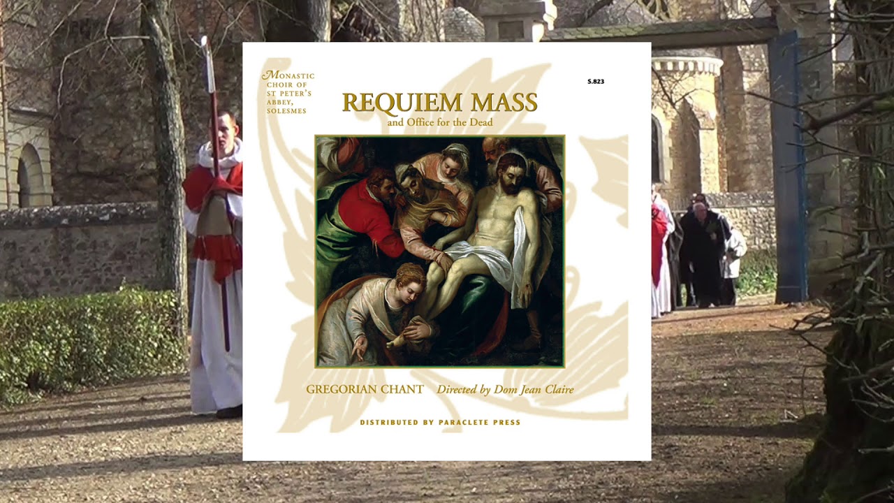 Solesmes Requiem Mass - YouTube