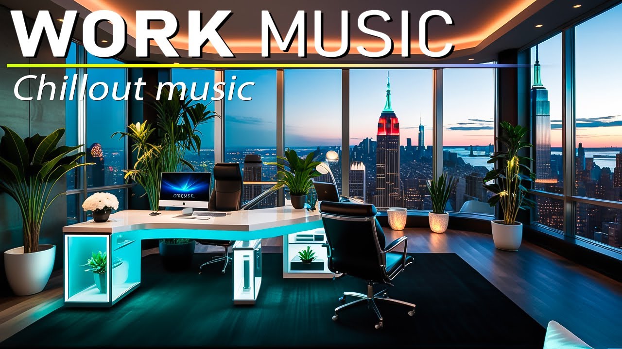 Urban Deep Work Music ~ Chillout Vibes for Productivity, Study & Late ...