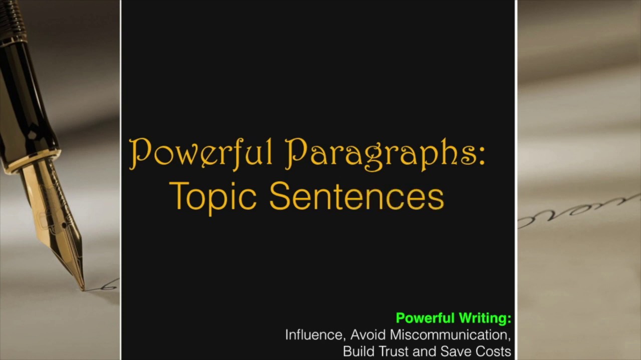 Powerful Paragraphs 10: Topic Sentence - YouTube