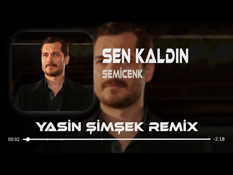 Kara Geceler Üzerime Titreyen ( Yasin Şimşek Remix ) Semicenk - Sen Kaldın