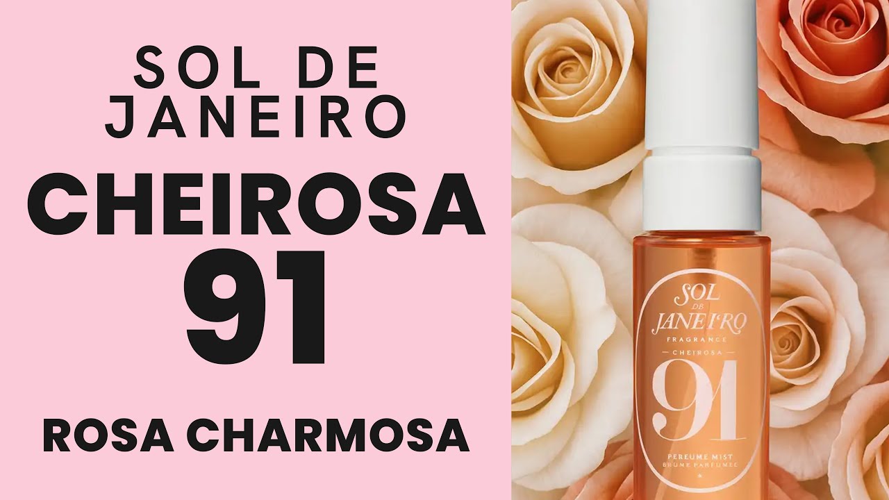 NEW SOL DE JANEIRO | CHEIROSA 91 | ROSA CHARMOSA | DEWY CREAM | 2025 | SDJ | '91 | - YouTube