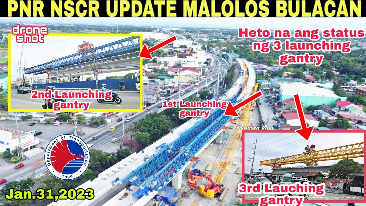 3 Launching gantry update! PNR NSCR UPDATE MALOLOS BULACAN|Jan.31,2023 ...