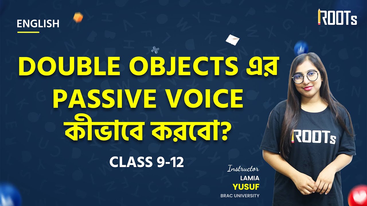 Double Objects এর Passive Voice কীভাবে করবো? | English | Class 9 - 12 ...