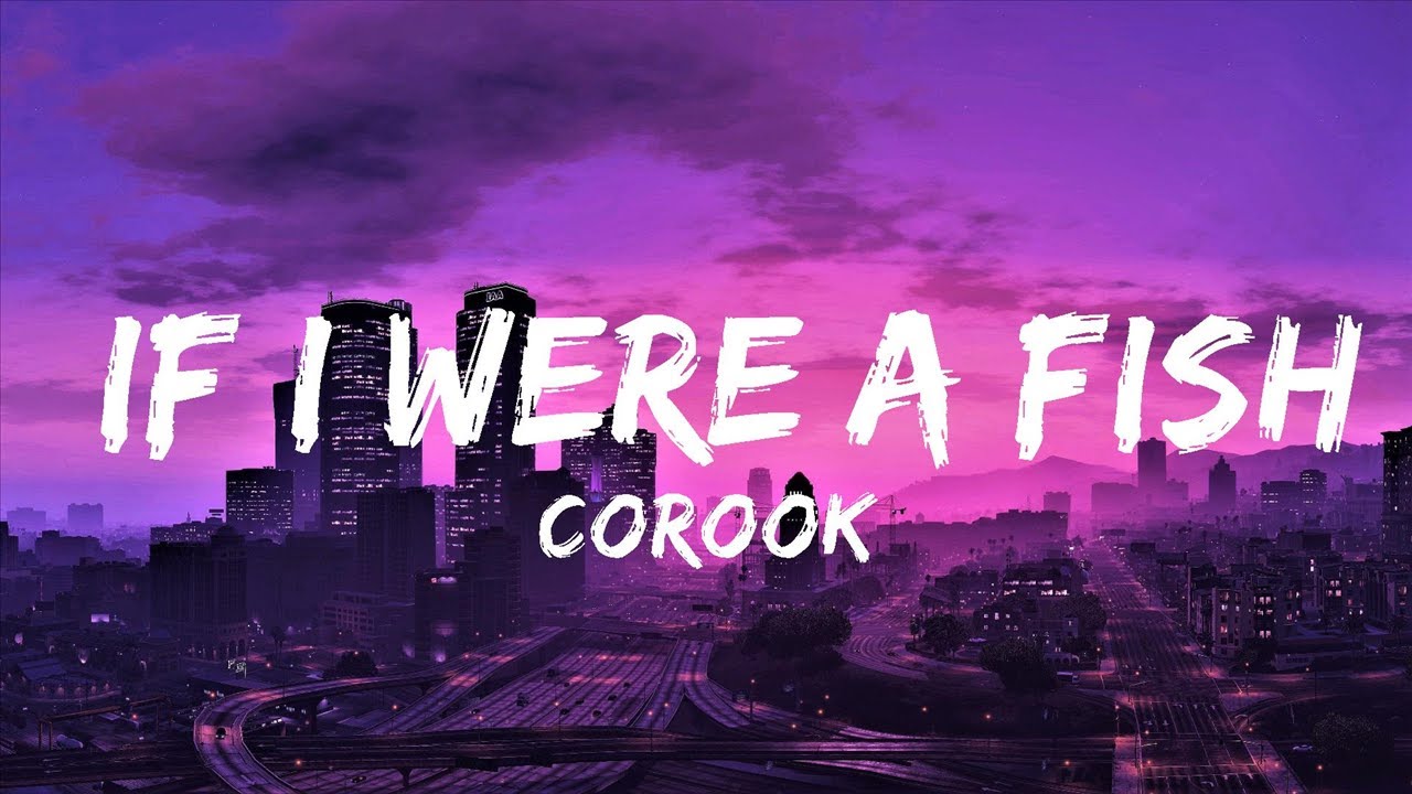 corook - if i were a fish (Lyrics) feat. Olivia Barton | Lyrics Video ...