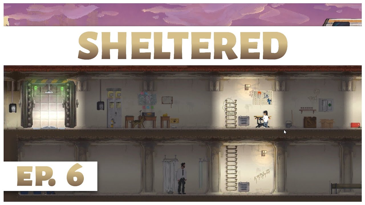 Sheltered - Ep. 6 - Life in the Shelter! - Let's Play - Gameplay - YouTube