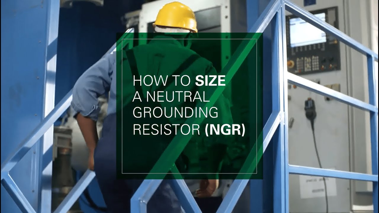 How to Size a Neutral Grounding Resistor - YouTube