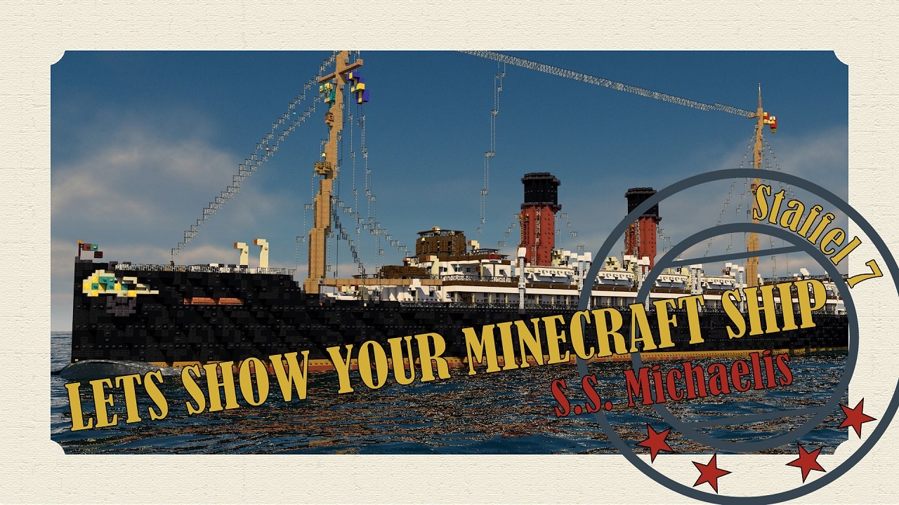 Let's show your Minecraft Ship - STAFFEL 7 - Folge 2: Die Vorhänge der SS Michaelis - YouTube