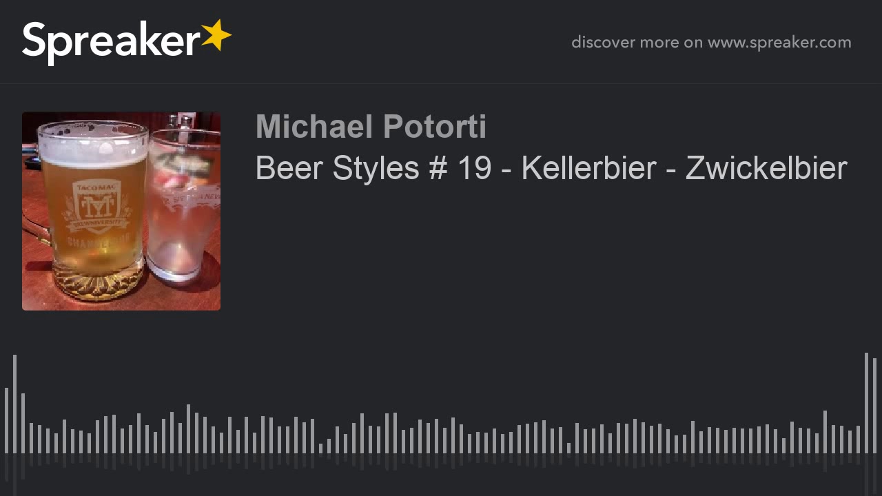 Beer Styles # 19 - Kellerbier - Zwickelbier - YouTube