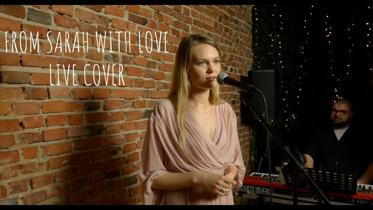 From Sarah With Love - Sarah Connor (live cover by Marta Ostrowska ...