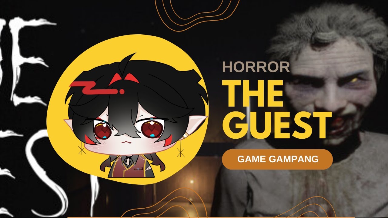 THE GUEST - GAME HORROR = GAMPANG PART2 - YouTube