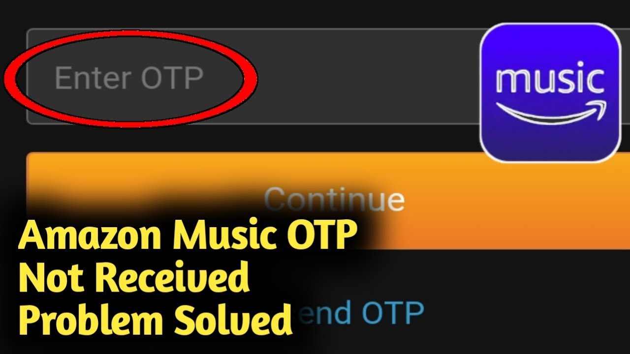 Amazon Music OTP Not Received Problem Solved - YouTube