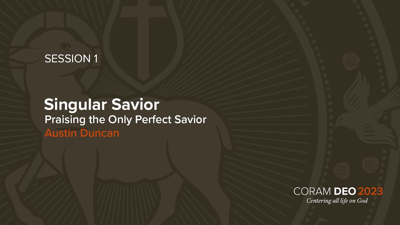 Session 1 | Singular Savior | Austin Duncan - YouTube