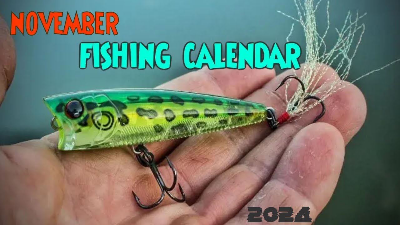 November fishing calendar. - YouTube