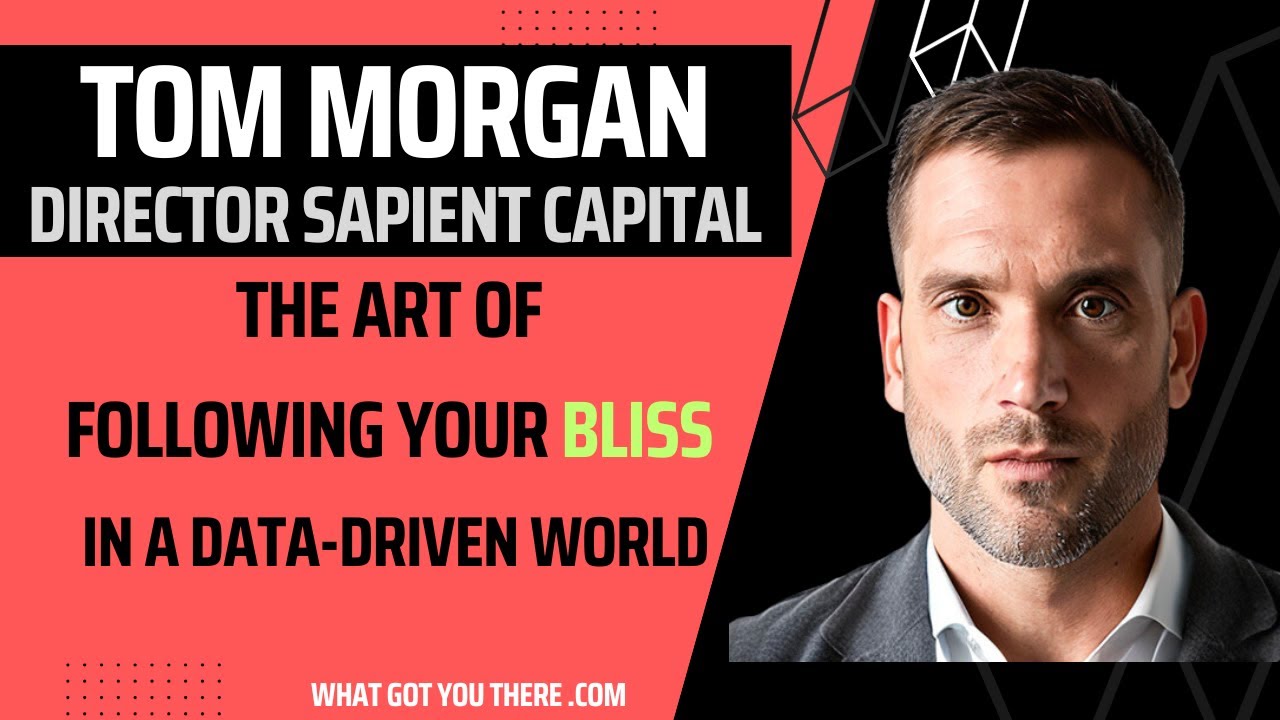 Podcast: Tom Morgan Director At Sapient Capital On The Art Of Following ...
