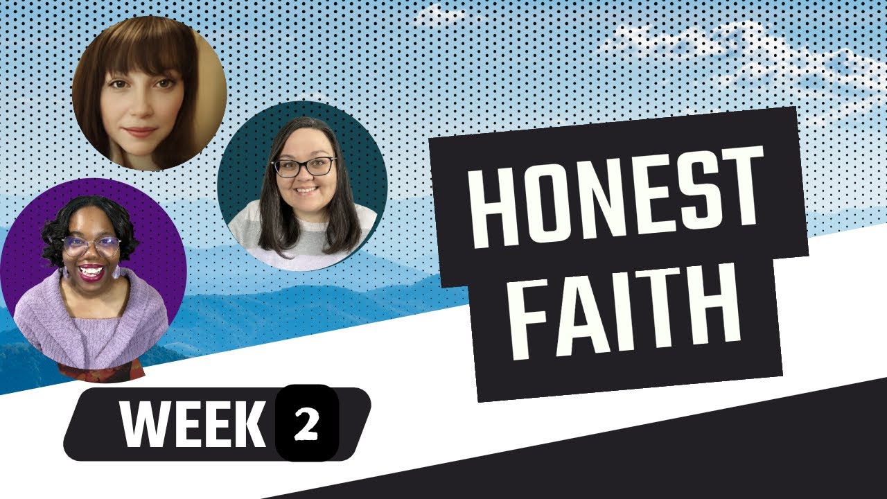 HONEST FAITH//week 2 live discussion - YouTube