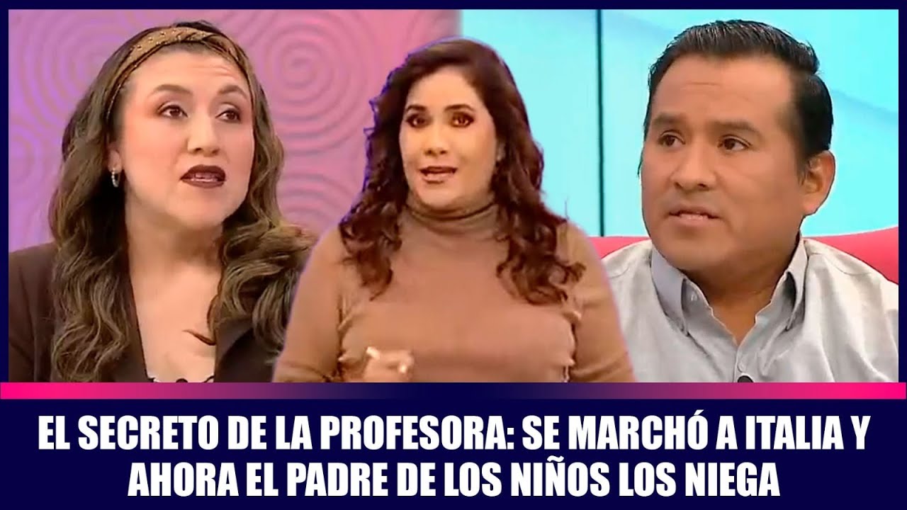 El secreto de la profesora: se marchó a Italia y ahora el padre de los ...