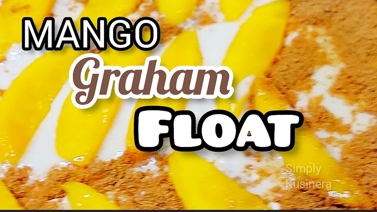 MANGO GRAHAM FLOAT #grahamfloat #mangofloat #mangograham # ...