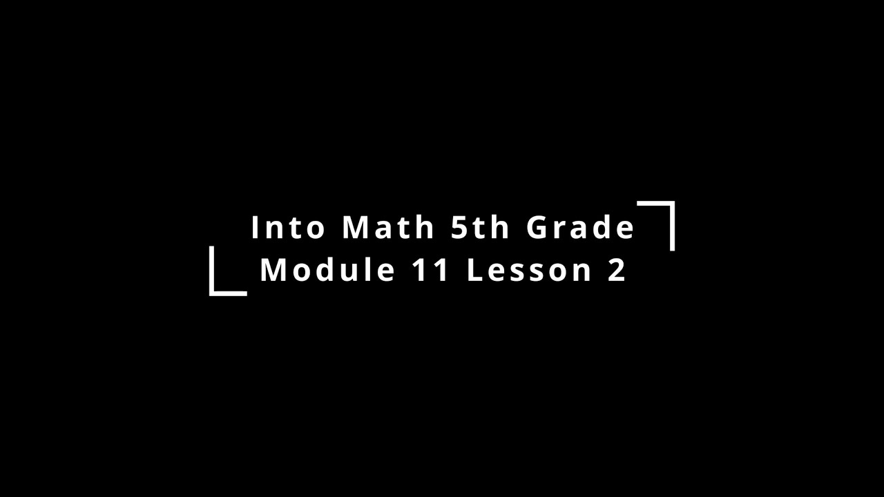 Into Math 5th Grade Lesson 11.2 - YouTube