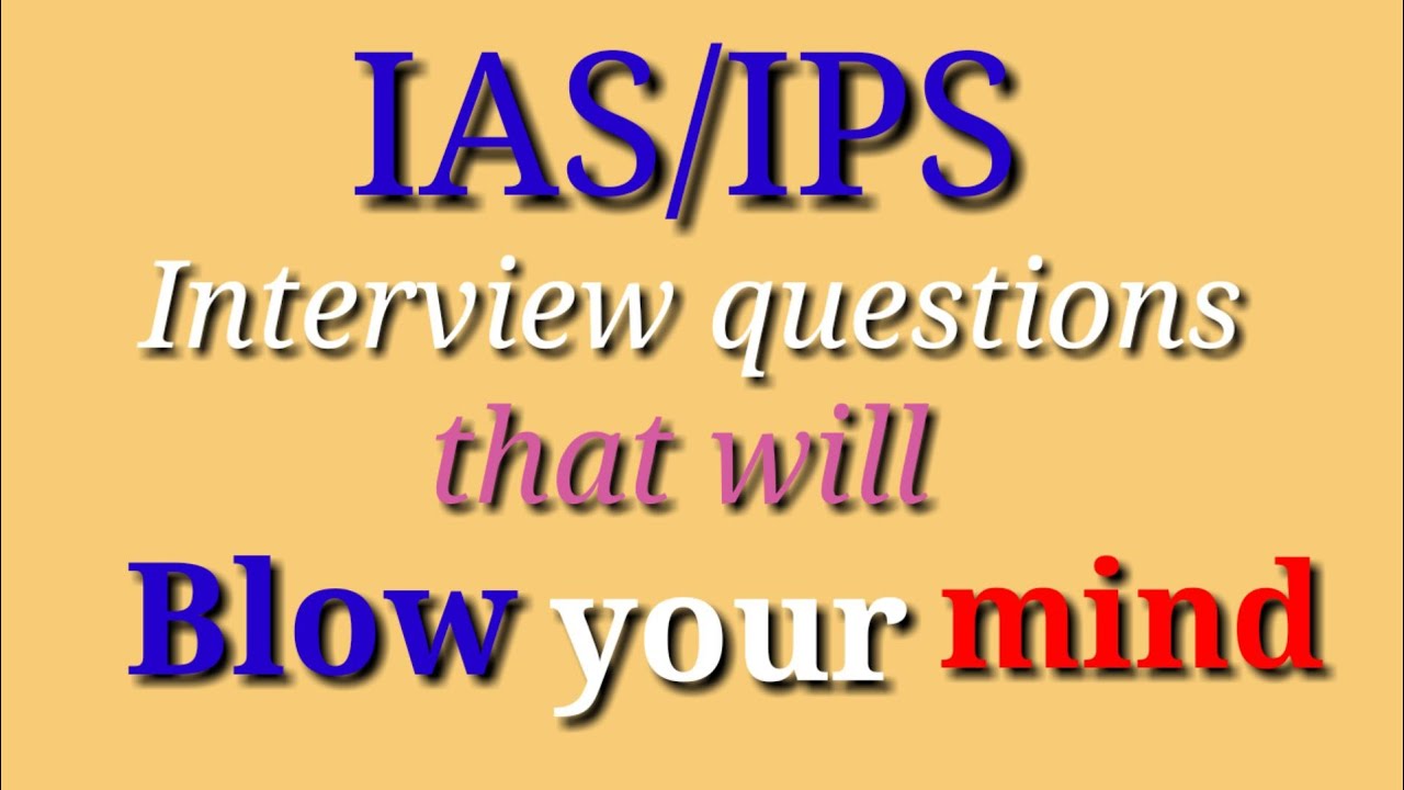 IAS IPS Interview Questions With Answers most Brilliant Interview ias-ips-interview-questions-with-answers-most-brilliant-interview