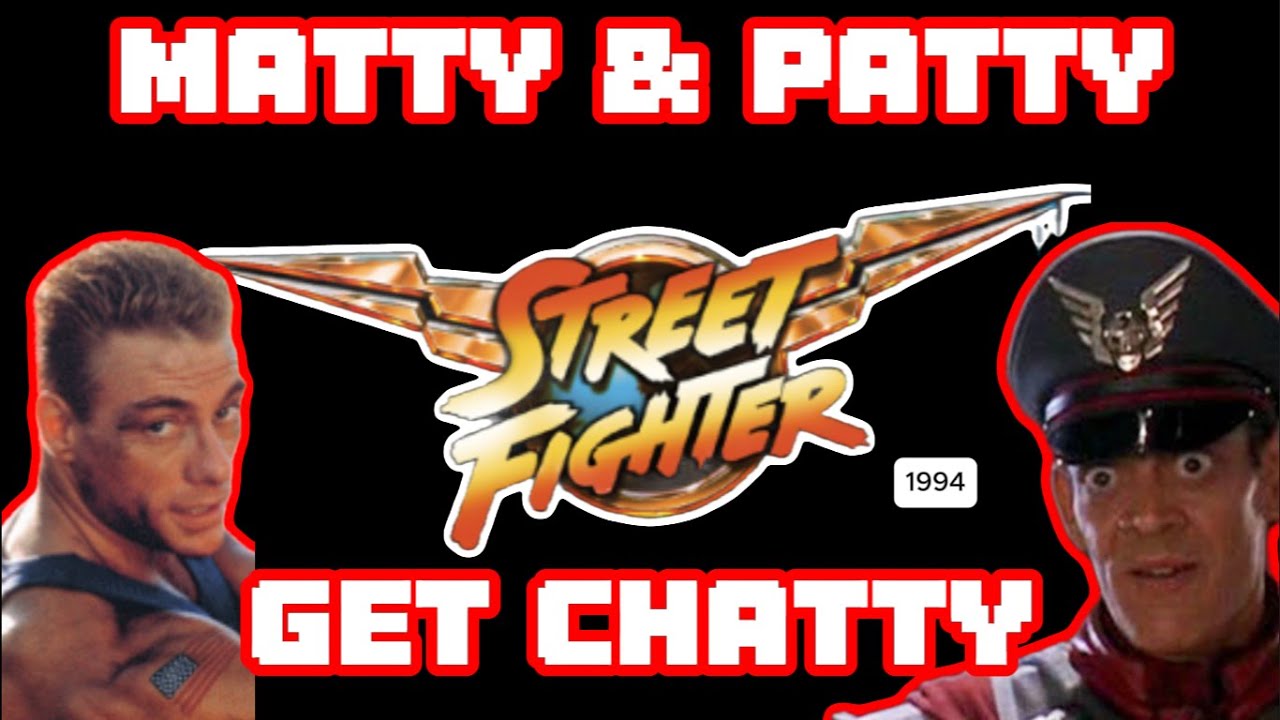 Street Fighter 1994 Matty and Patty Get Chatty - YouTube