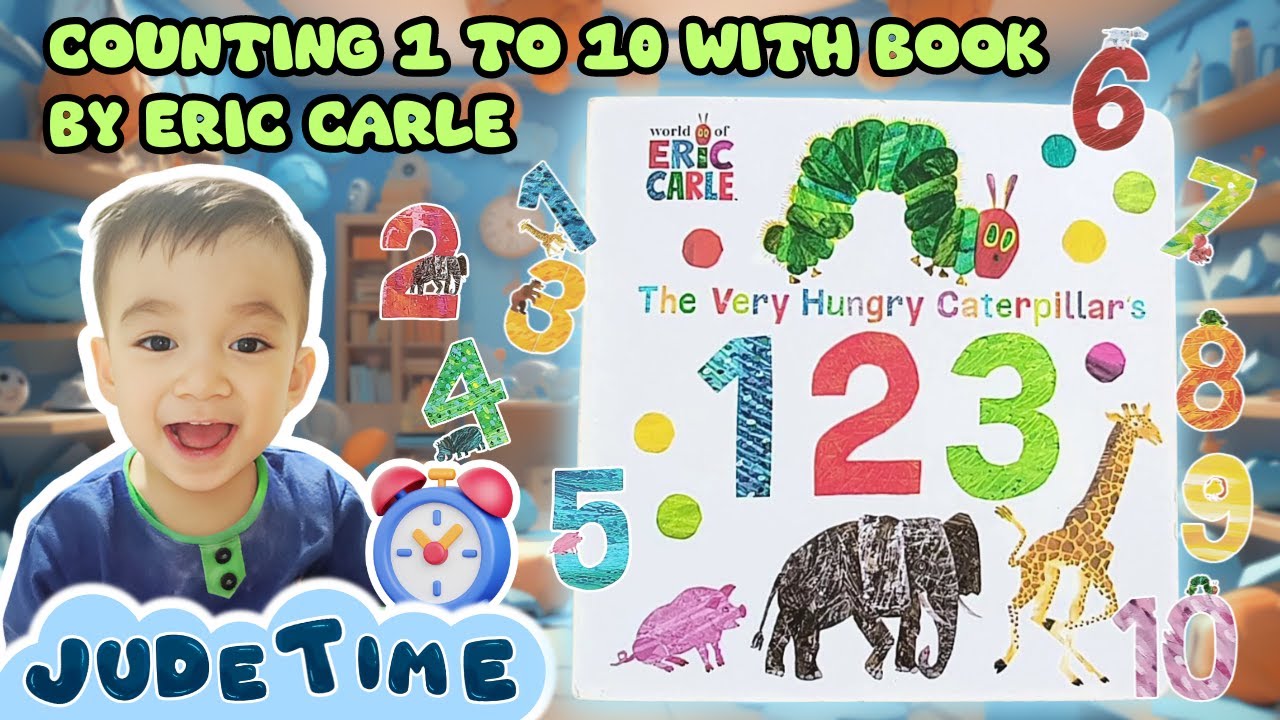 Learn to Count 1 to 10 | Eric Carle | Fun Song for Kids | Book Read ...