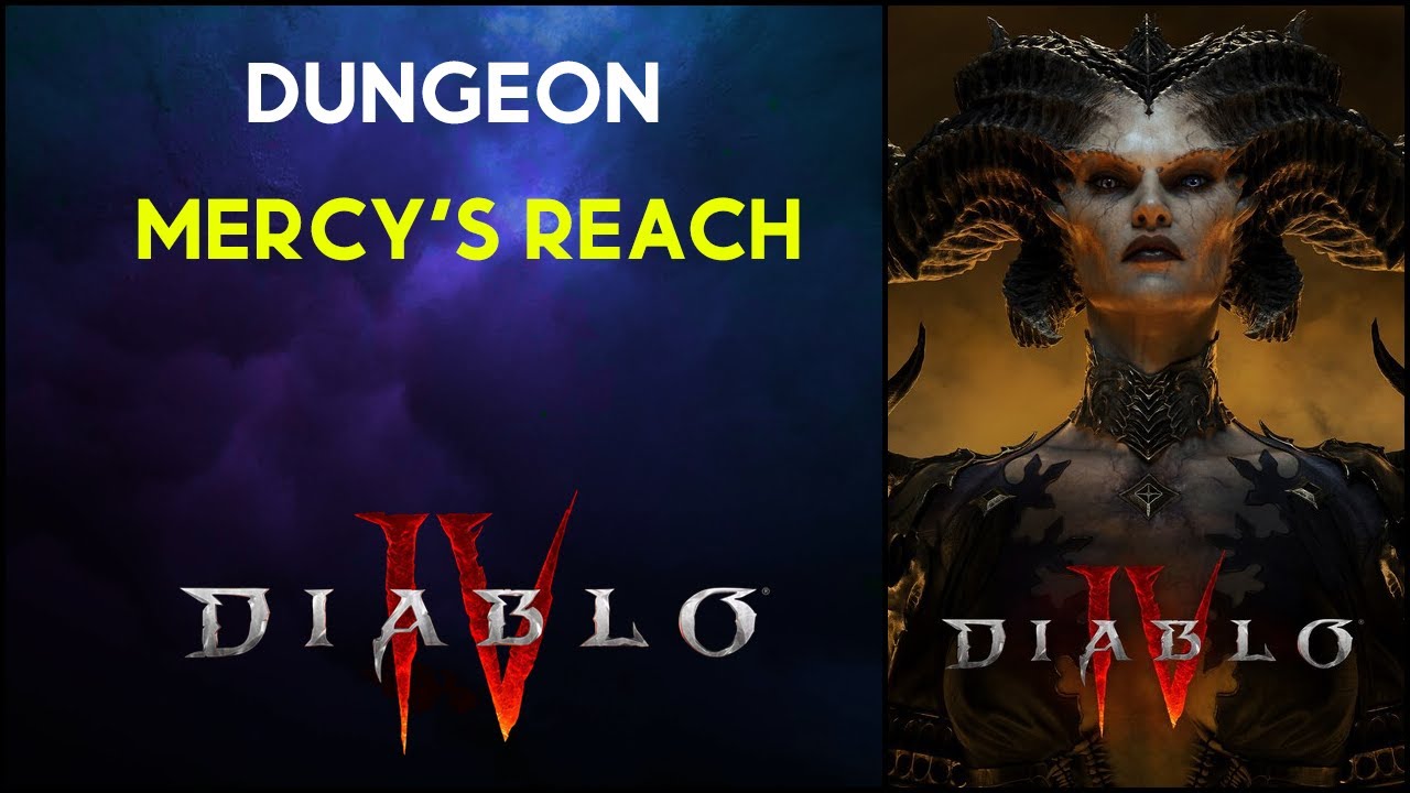 Mercy's Reach Dungeon Diablo 4 - YouTube