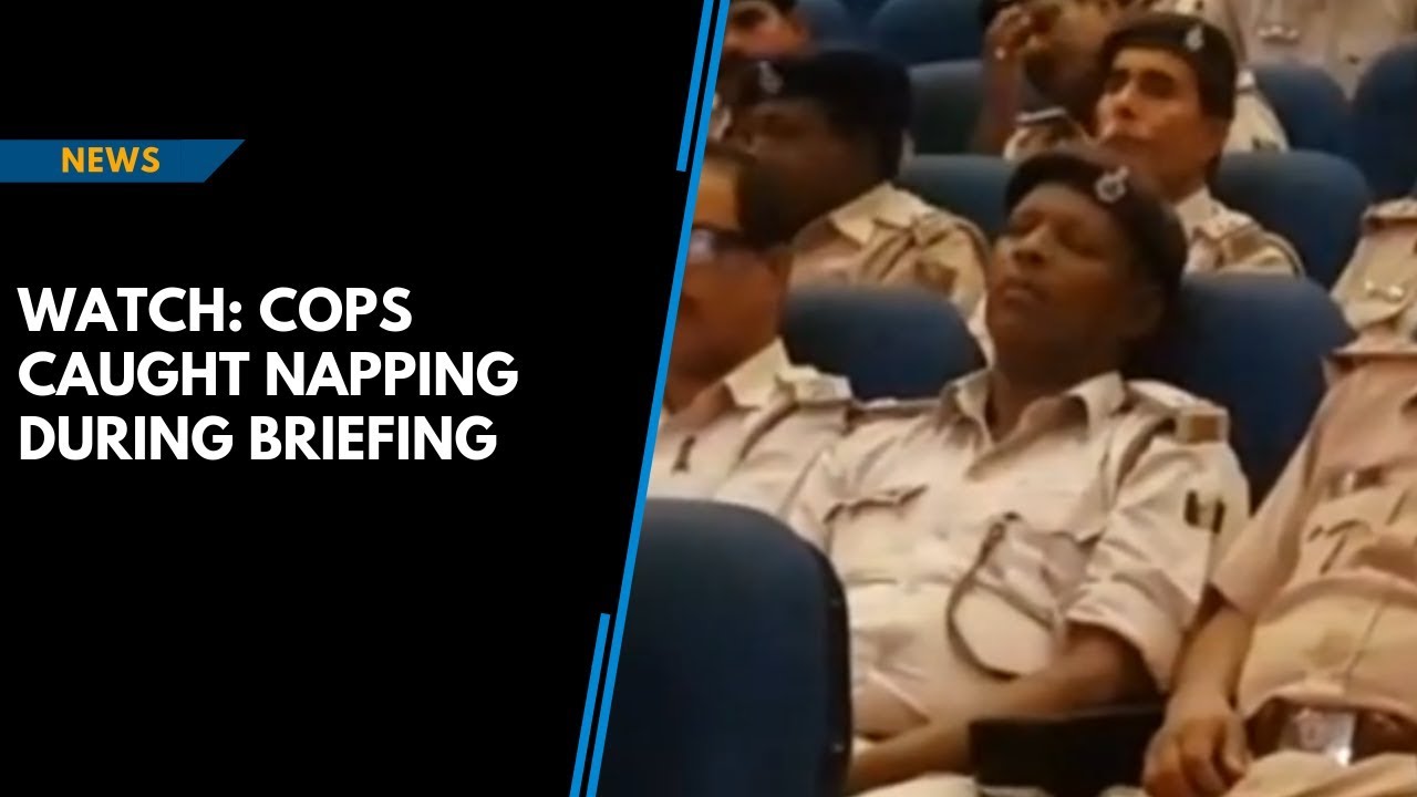 Watch: Police officers caught sleeping during law and order briefing ...