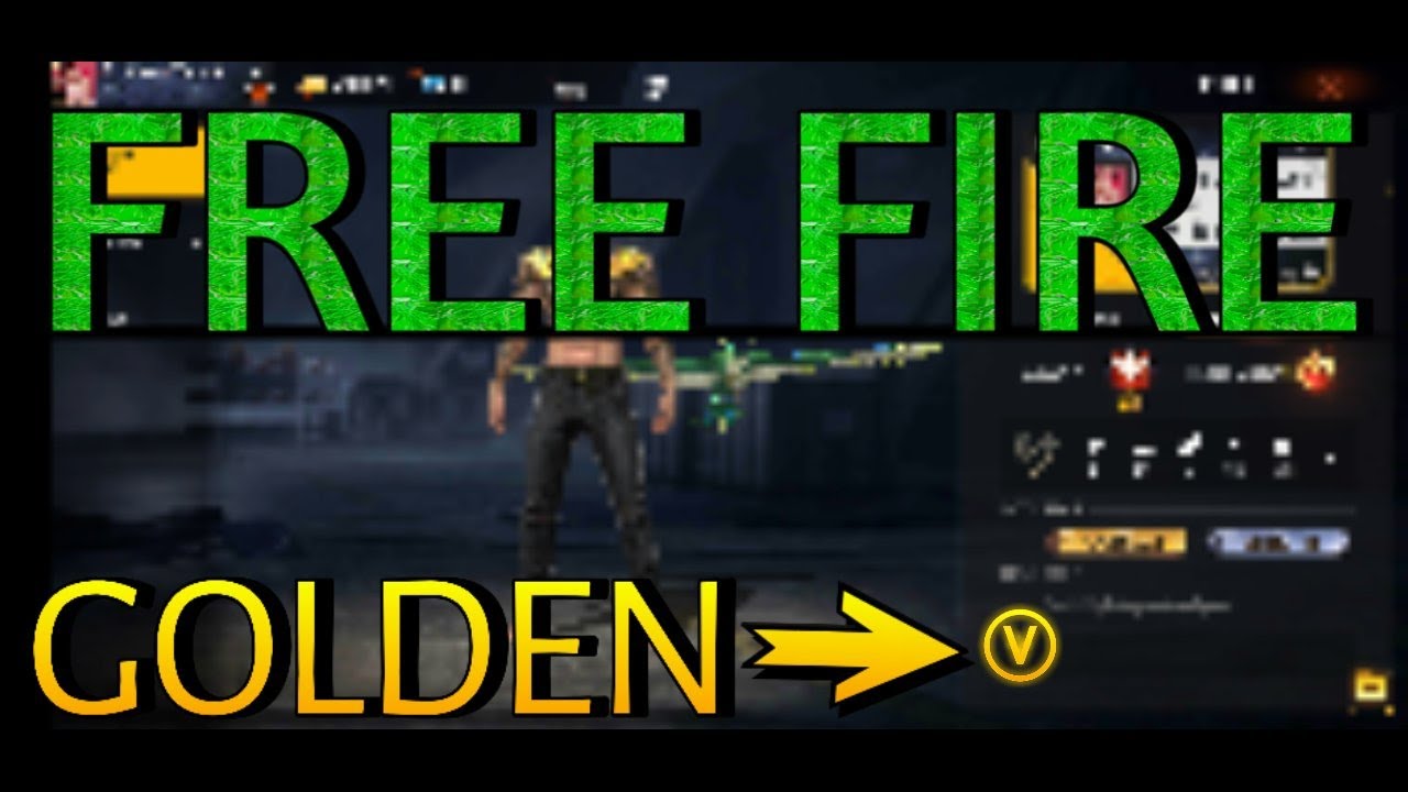 FREE FIRE GOLDEN ⓥ😉☺️☺️ - YouTube