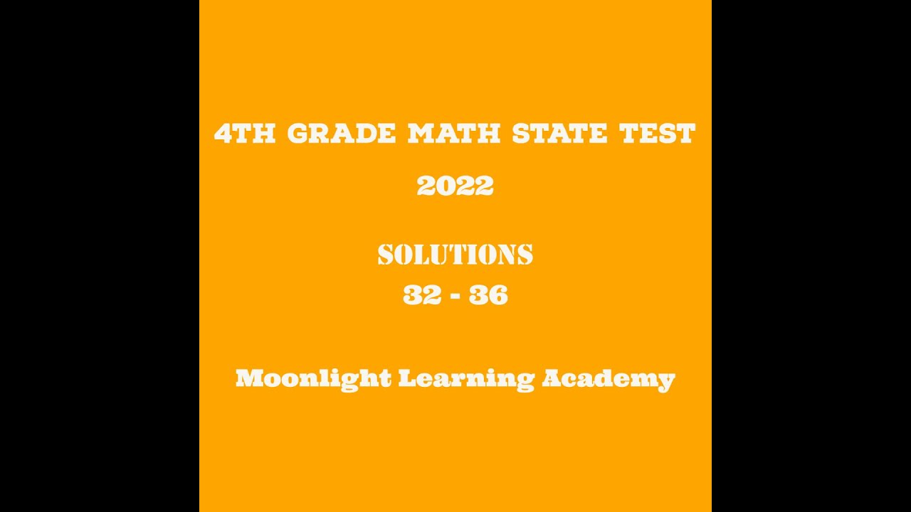 4th Grade State Test 2022 Questions 32 36 YouTube 4th Grade State Test 2022 Questions 32 36 YouTube