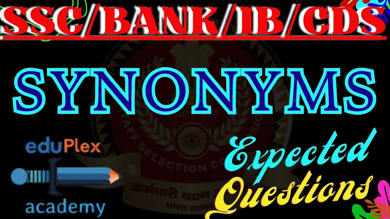 ULTIMATE EXAM QUIZ || SYNONYMS || VOCAB || EDUPLEX ACADEMY#SSC#IBPS#IB# ...