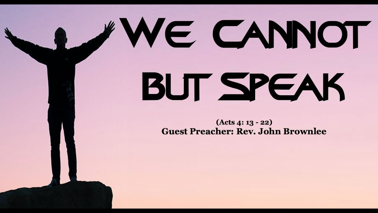 7-9-2023 "We Cannot But Speak" (Acts 4: 13 - 22) Friendship Baptist ...