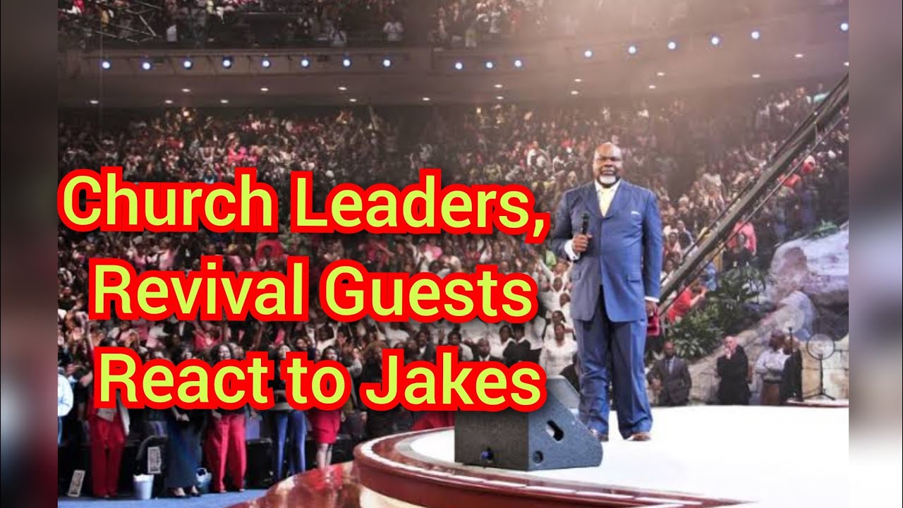 Church Leaders, Revival Guests React to Jakes - YouTube