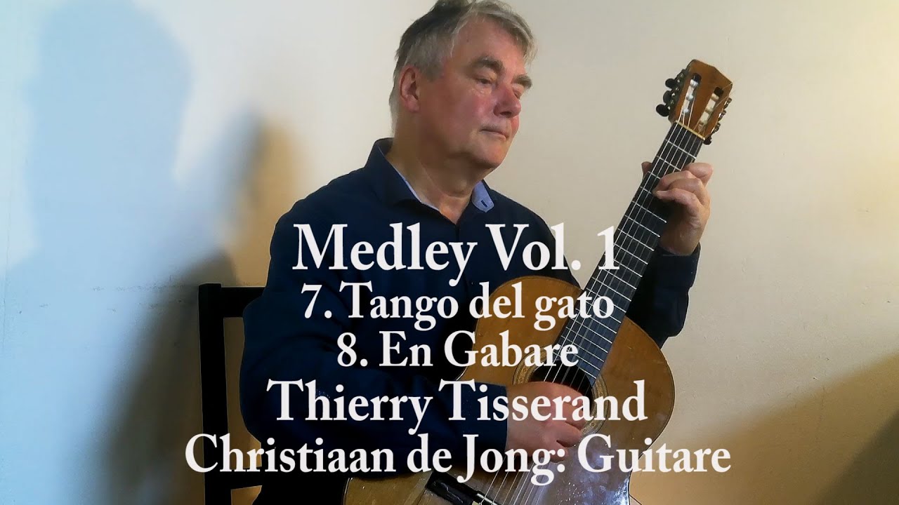 Thierry Tisserand: 7. Tango del Gato 8. En Gabere (Christiaan de Jong ...