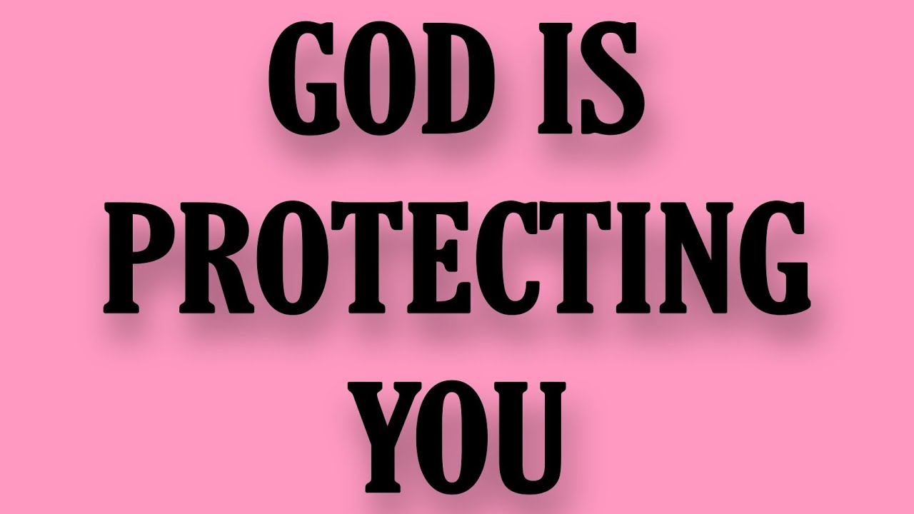 god-is-watching-protecting-you-this-god-s-message-for-you-today
