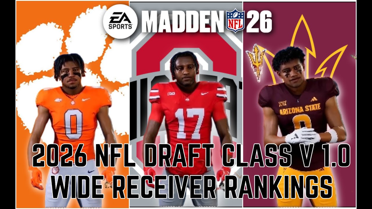 Madden NFL 26 2026 Draft Class v 1.0 - WR Rankings - YouTube
