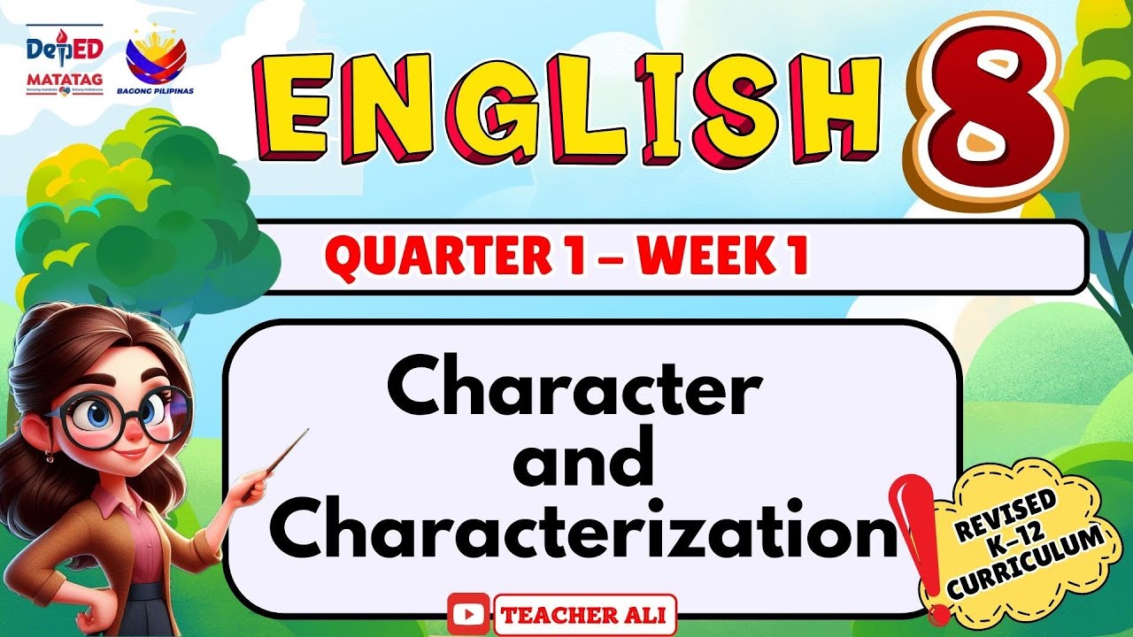 GRADE 8 ENGLISH QUARTER 1 WEEK 1 REVISED K-12- CHARACTER AND ...