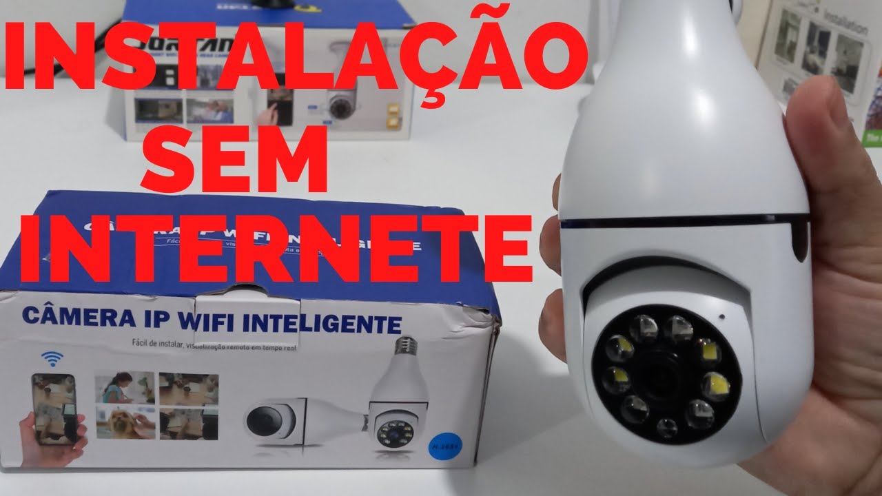 como INSTALAR CAMERA SEM INTERNET, MODO AP/ CAMERA LAMPADA 360 WIFI ...