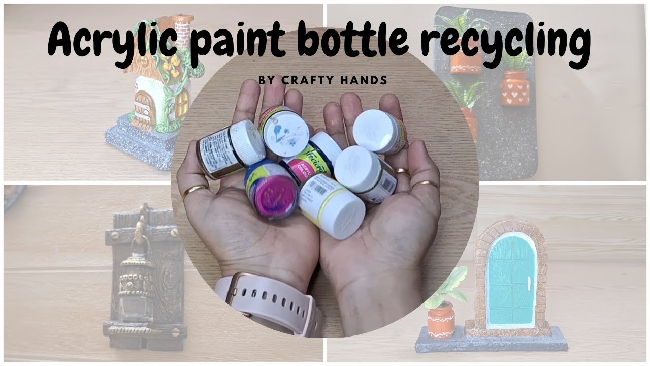 Four beautiful recycling idea of acrylic paint bottles | tiny bottle ...