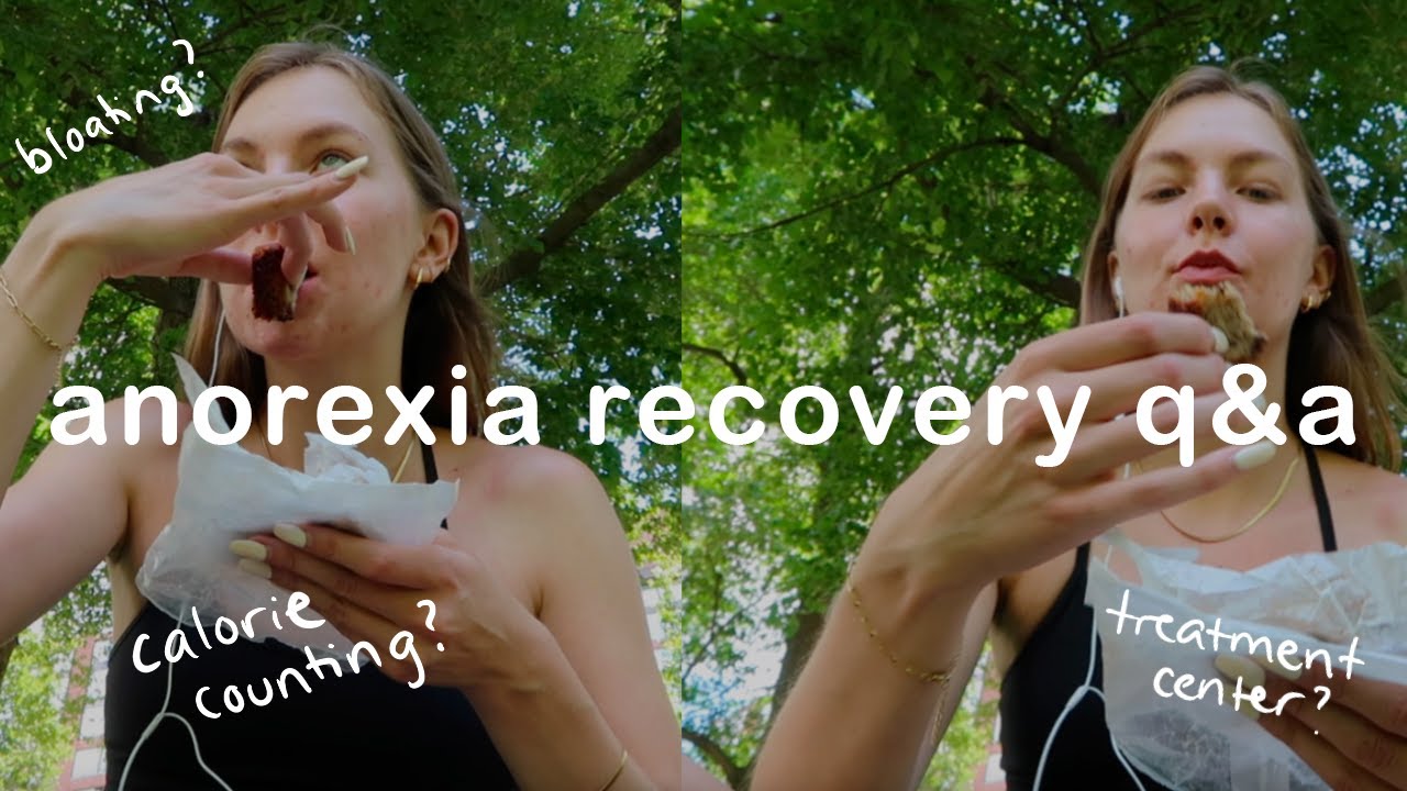 Anorexia Recovery Qanda How To Start Recovery Youtube