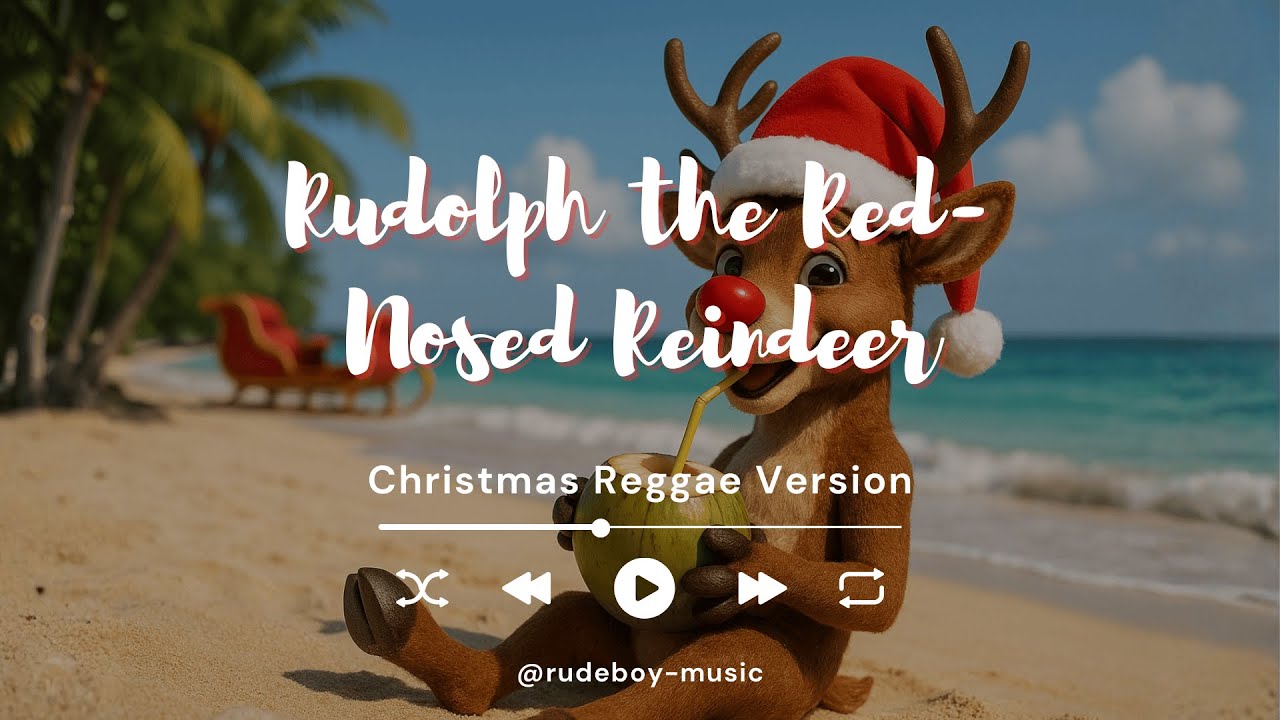 Rudolph the Red-Nosed Reindeer – Reggae Christmas Island Version 🌴🎄 (AI ...