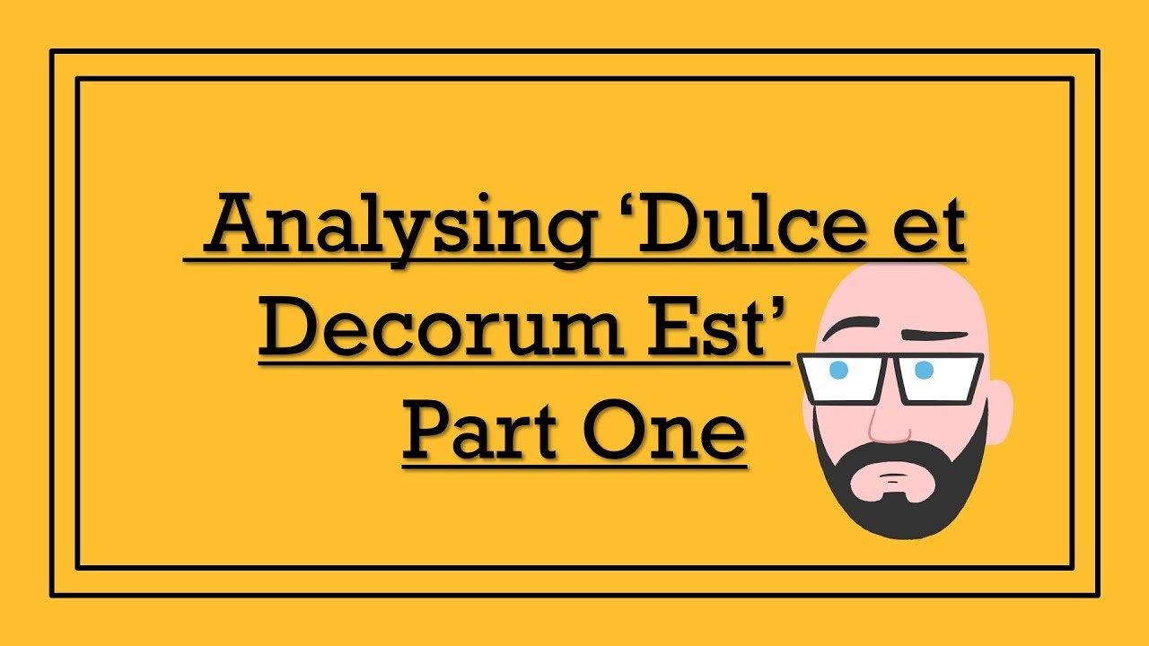 Analysing Wilfred Owen's 'Dulce et Decorum Est' (Part One ...