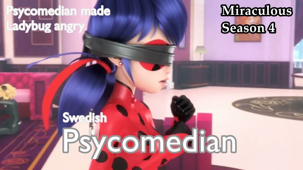 Miraculous Ladybug Season 4 | Psycomedian made Ladybug Angry | Swedish ...