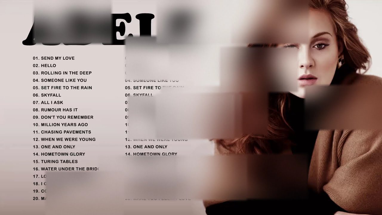 Adele Greatest Hits Full Album 2021 | Adele Best Songs Playlist 2021 ...